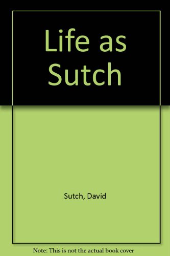 Life as Sutch by Lord David Sutch | Goodreads