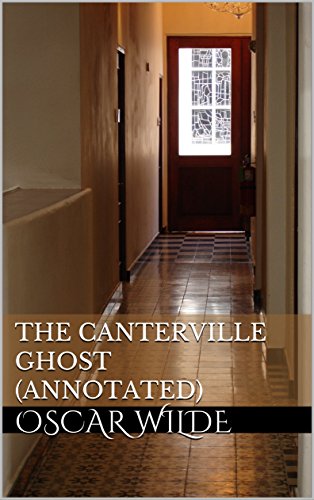 The Canterville Ghost (Annotated) by Oscar Wilde | Goodreads