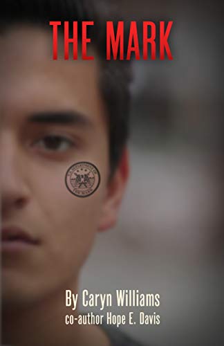 The Mark by Caryn Williams | Goodreads