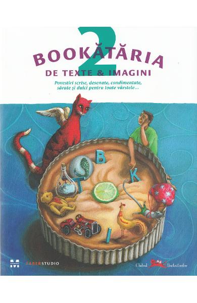 Bookataria de texte & imagini 2 by Florin Bican | Goodreads