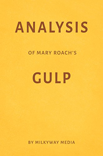 Analysis of Mary Roach’s Gulp by Milkyway Media by Milkyway Media ...