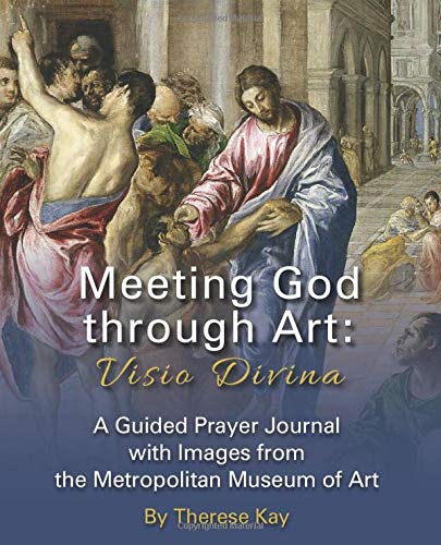 Meeting God through Art: Visio Divina: A Guided Prayer Journal with ...