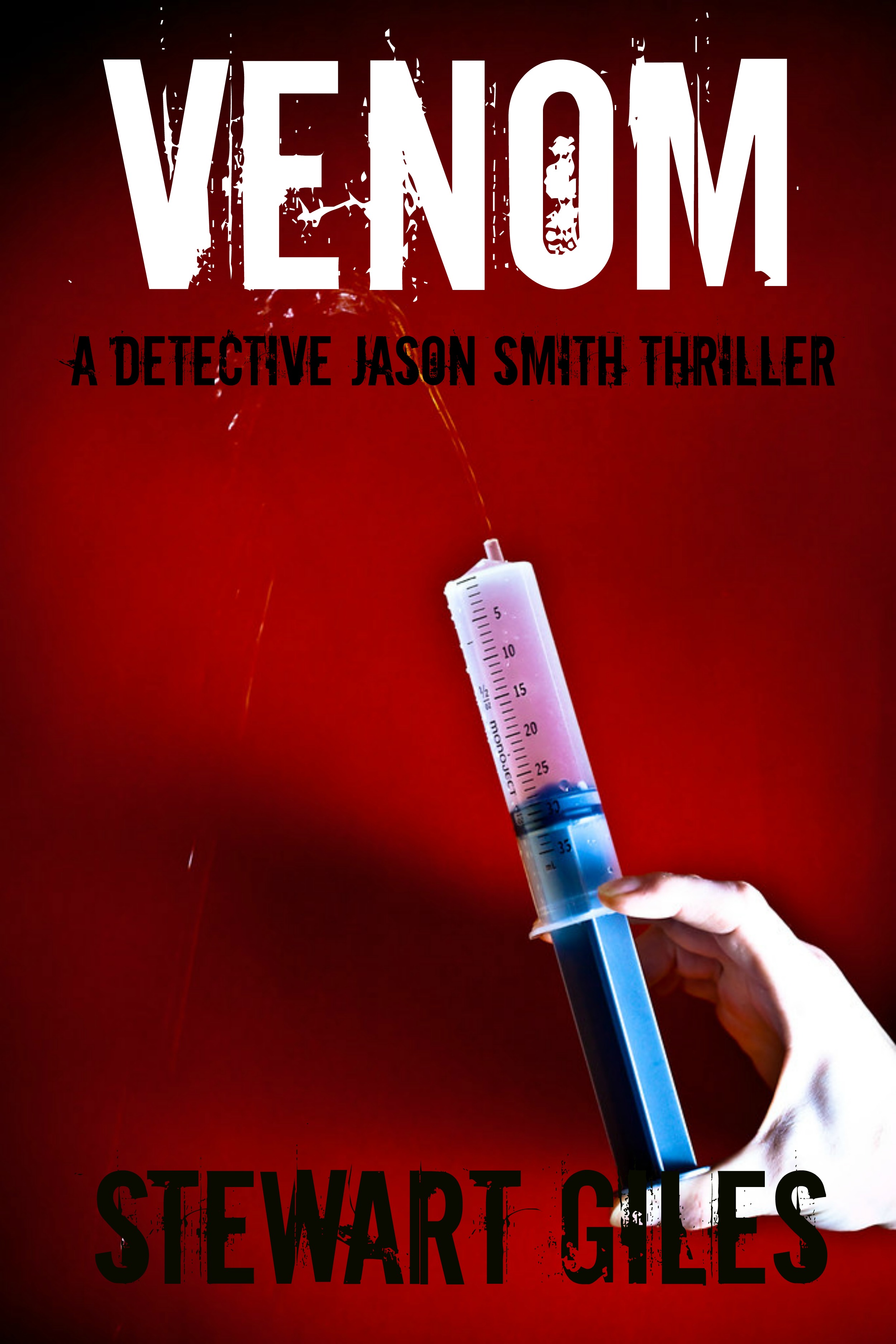 Venom (Detective Jason Smith #9) by Stewart Giles | Goodreads