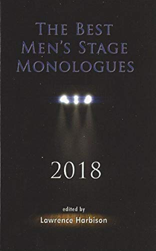 The Best Men's Stage Monologues 2018 by Lawrence Harbison | Goodreads