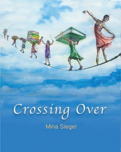 Crossing Over: Short Stories by Mina Siegel | Goodreads
