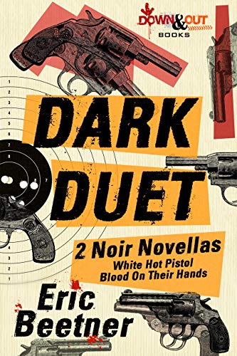 Dark Duet: Two Noir Novellas by Eric Beetner | Goodreads