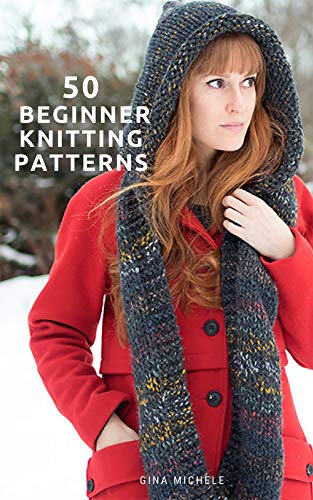 50 Beginner Knitting Patterns by Gina Michele | Goodreads