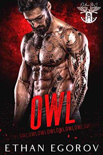Owl (Outlaw MC #5) by Ethan Egorov | Goodreads