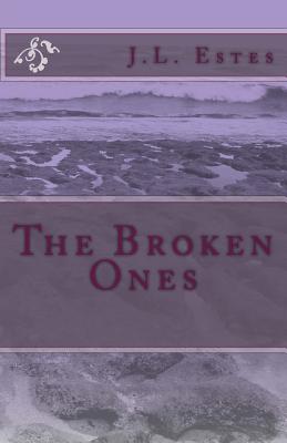 The Broken Ones by J.L. Estes | Goodreads