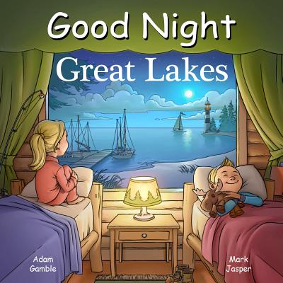 Good Night Great Lakes by Adam Gamble | Goodreads