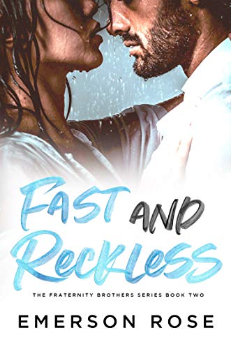 Fast and Reckless - The Fraternity Brothers Series Book Two by Emerson ...