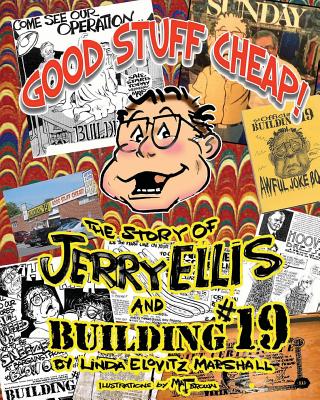 Good stuff cheap! The story of Jerry Ellis and Building #19, Inc. by ...