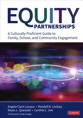 Equity Partnerships: A Culturally Proficient Guide to Family, School ...