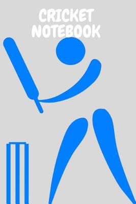 Cricket Notebook by Nick Walsh | Goodreads