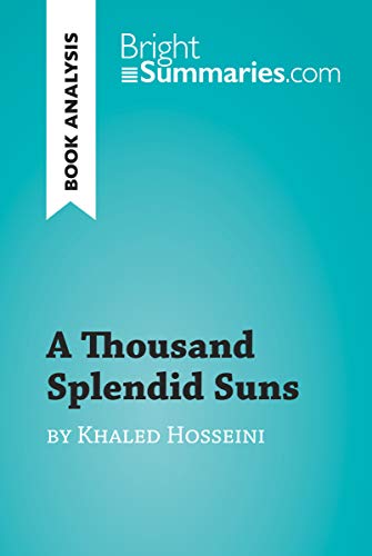 A Thousand Splendid Suns by Khaled Hosseini (Book Analysis): Detailed ...