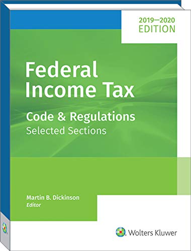 Federal Income Tax 2019-2020: Code and Regulations - Selected Sections ...