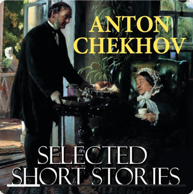 Anton Chekhov. Selected Short Stories. by Anton Chekhov | Goodreads