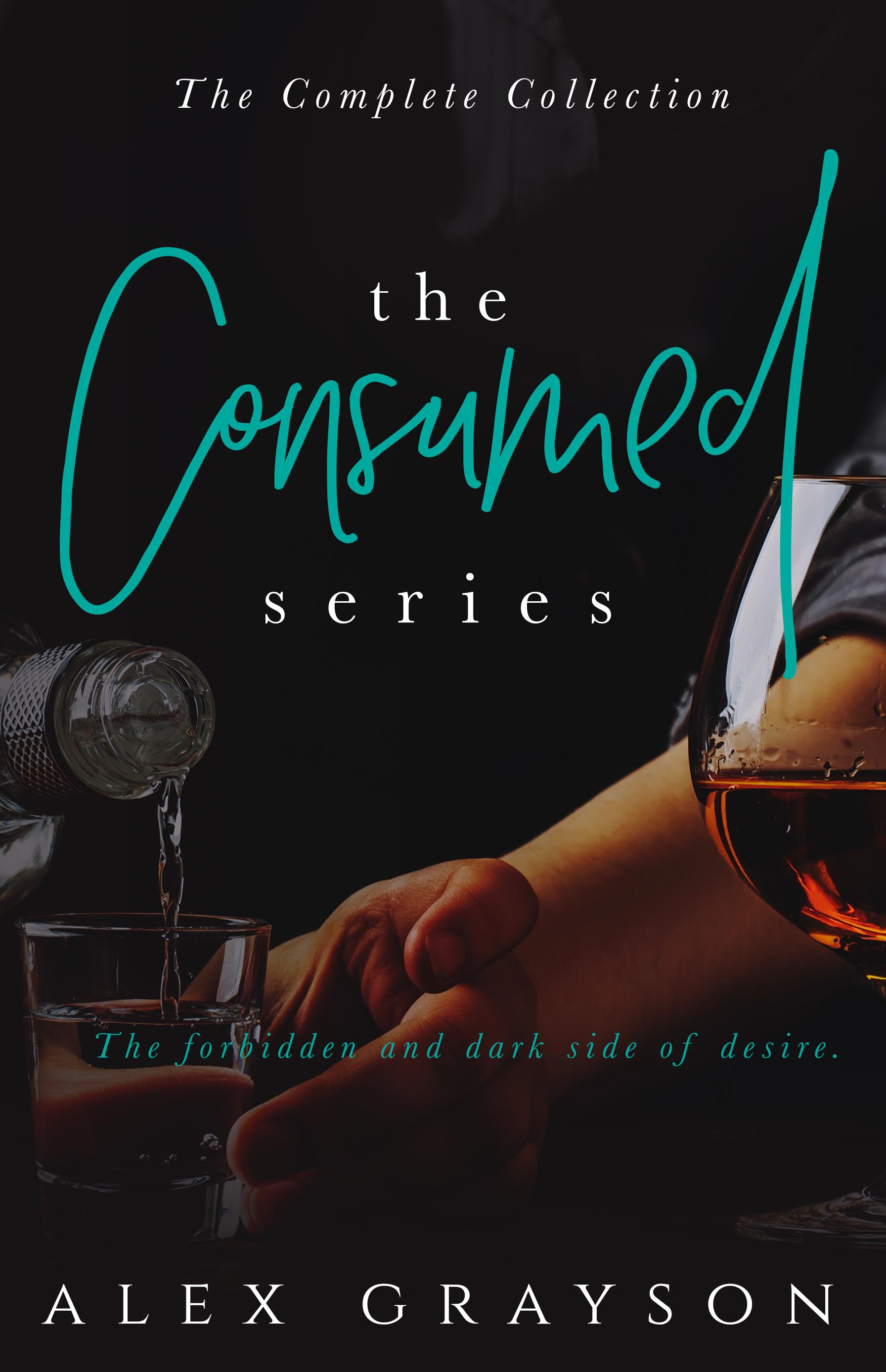 The Consumed Series: The Complete Collection by Alex Grayson | Goodreads