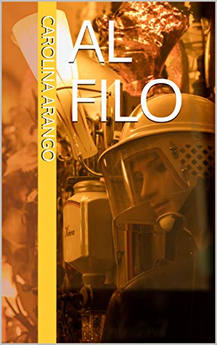 Al Filo by Carolina Arango | Goodreads