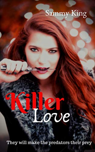 Killer Love by Sammy King | Goodreads