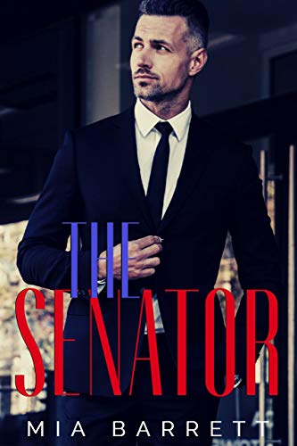 The Senator by Mia Barrett | Goodreads