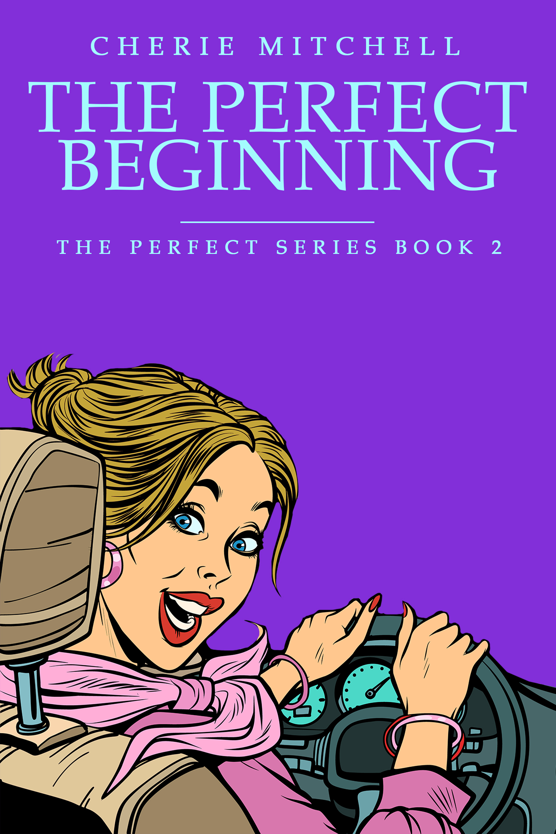 The Perfect Beginning (The Perfect Series Book 2) by Cherie Mitchell | Goodreads