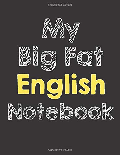 My Big Fat English Notebook: Large Story & Hand Writing Exercise Book ...