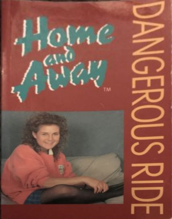Home and Away: Dangerous Ride by Sally Darroll | Goodreads
