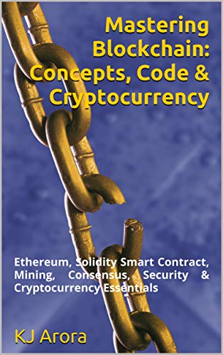 Mastering Blockchain Concepts Code And Cryptocurrency Ethereum Solidity Smart Contract Mining