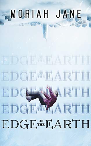 Edge of the Earth by Moriah Jane | Goodreads