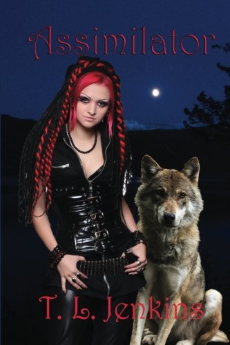 Assimilator (Tales of the Un-Natural) (Volume 1) by T.L. Jenkins ...