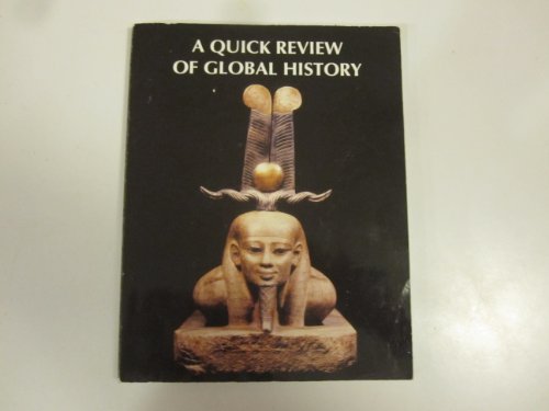 A Quick Review of Global History: Everything You Need to Know to Pass ...