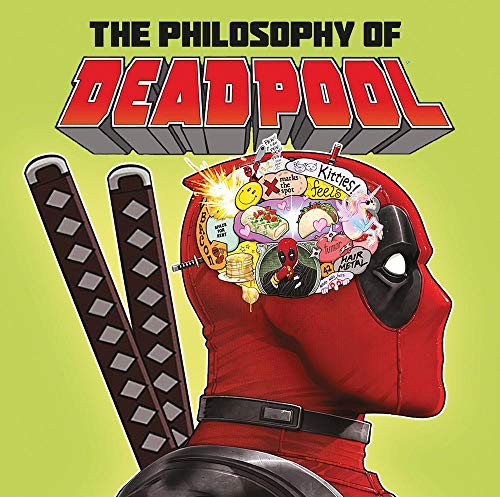 The Philosophy of Deadpool by Titan Comics | Goodreads