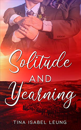 Solitude and Yearning by Tina Isabel Leung | Goodreads