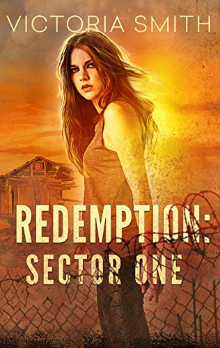 Redemption: Sector One by Victoria Smith | Goodreads