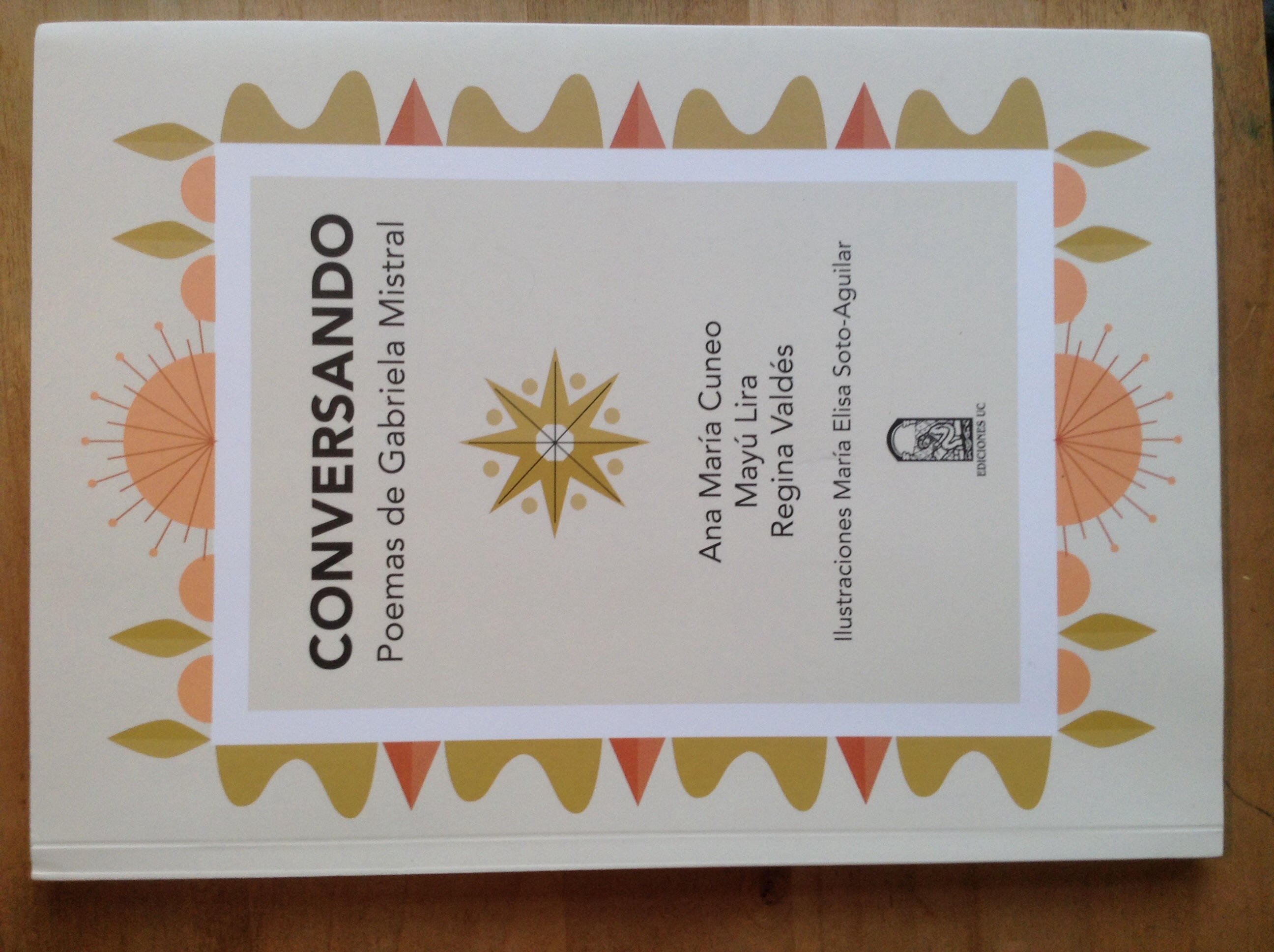 Conversando: Poemas de Gabriela Mistral by Ana Maria Cuneo | Goodreads