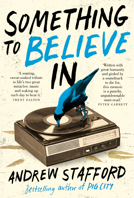 Something to Believe In by Andrew Stafford | Goodreads