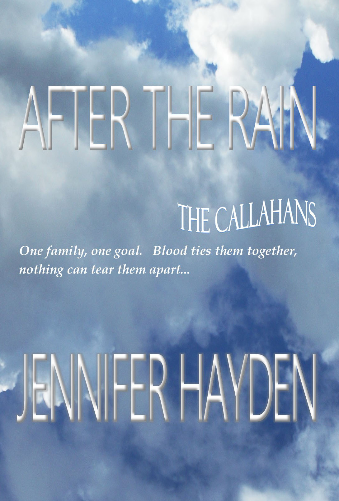 After the Rain (The Callahans, #1) by Jennifer Hayden | Goodreads