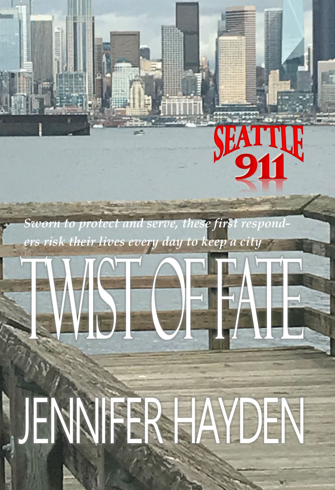 Twist of Fate (Seattle 911 #2) by Jennifer Hayden | Goodreads