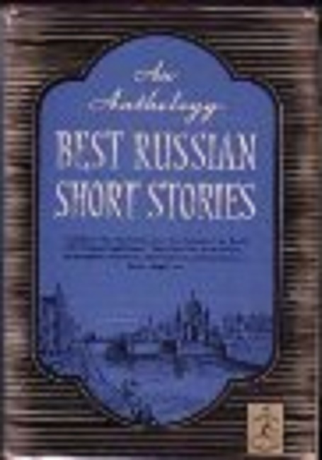 Best Russian Short Stories: An Anthology by Thomas Seltzer | Goodreads