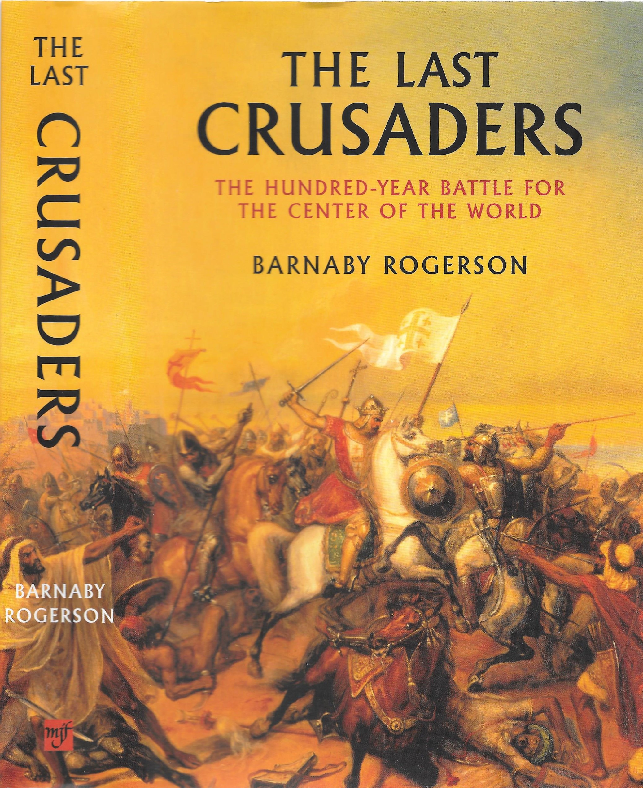 The Last Crusaders by Barnaby Rogerson | Goodreads