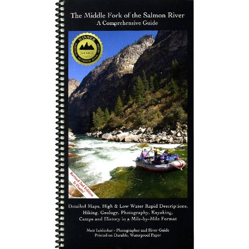 The Middle Fork of the Salmon River : A Comprehensive Guide by Matt ...