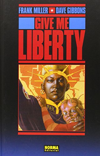 Give Me Liberty by Frank Miller | Goodreads