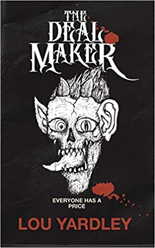The Deal Maker by Lou Yardley | Goodreads