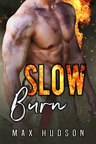 Slow Burn by Max Hudson | Goodreads