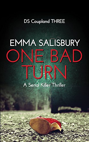 One Bad Turn (DS Coupland, #3) by Emma Salisbury | Goodreads