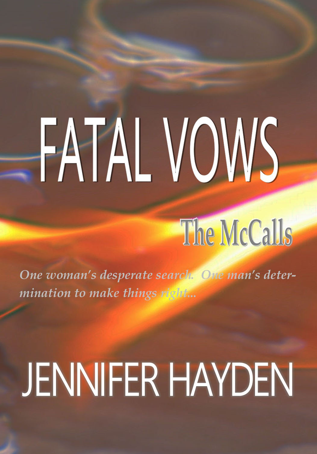 Fatal Vows (The McCalls #3) by Jennifer Hayden | Goodreads