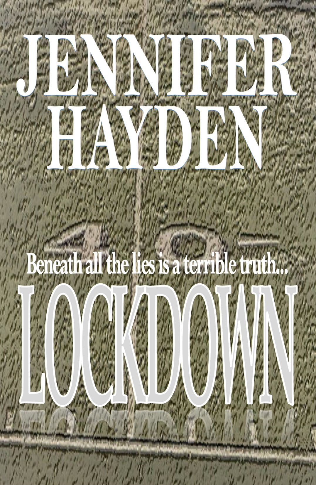 Lockdown by Jennifer Hayden | Goodreads