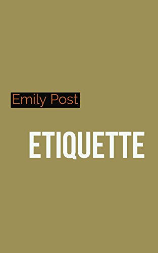 Etiquette by Emily Post | Goodreads