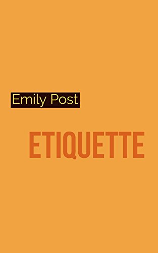 Etiquette by Emily Post | Goodreads